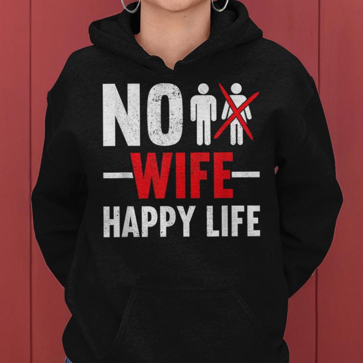 No Wife Happy Life Wives Bride Groom Marriage Single Life Women Hoodie ...