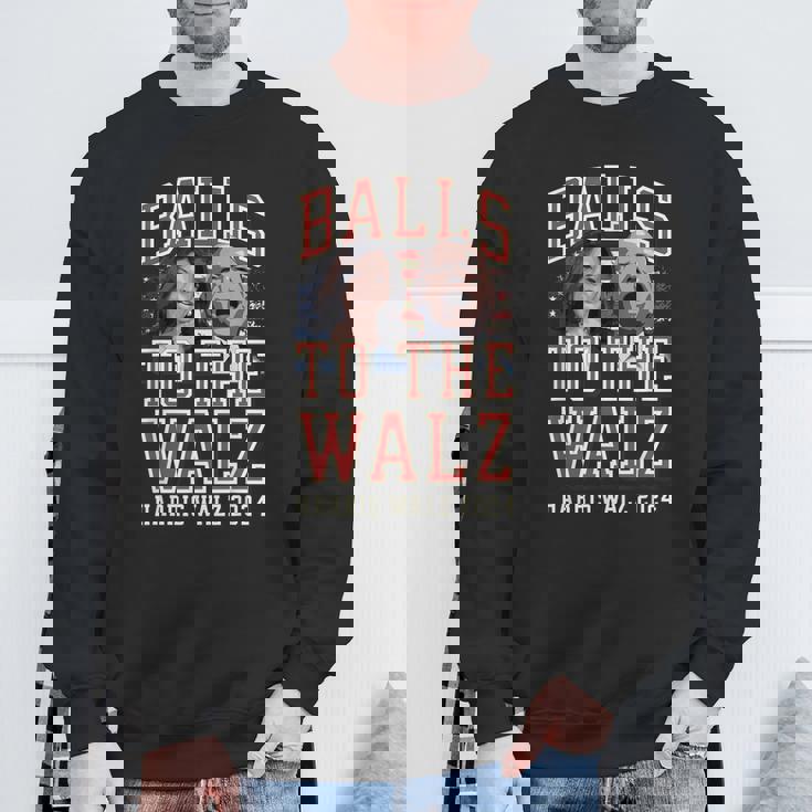 Balls To The Walz Kamala Harris Tim Walz Harris Walz 2024 Sweatshirt ...