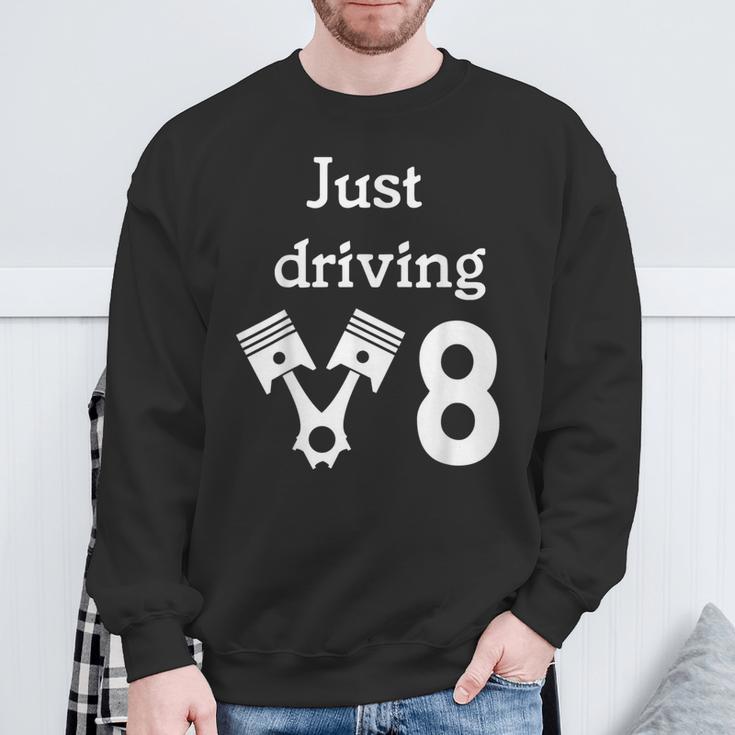 Just Driving V8 Motor Block Engine Bay Pistons Tuning Sweatshirt ...