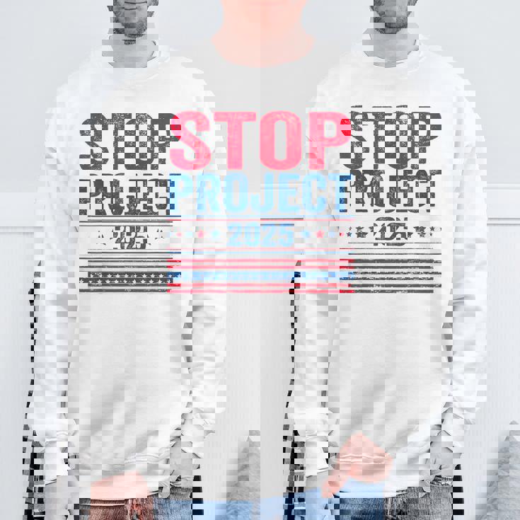 Stop Project 2025 Flag Usa Sweatshirt - Monsterry