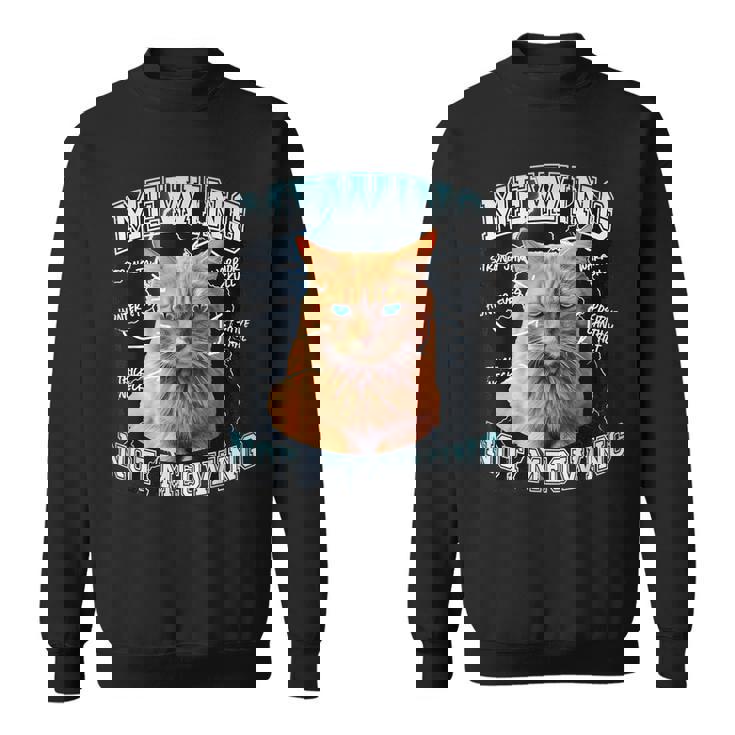 Mewing Not Meowing Cat Meme Joke Looksmax Cat Sweatshirt - Monsterry