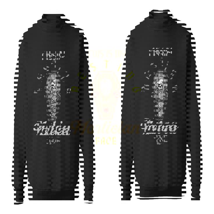 Mortician Face Skull Skeleton Embalmer Funeral Mortuary Sweatshirt ...