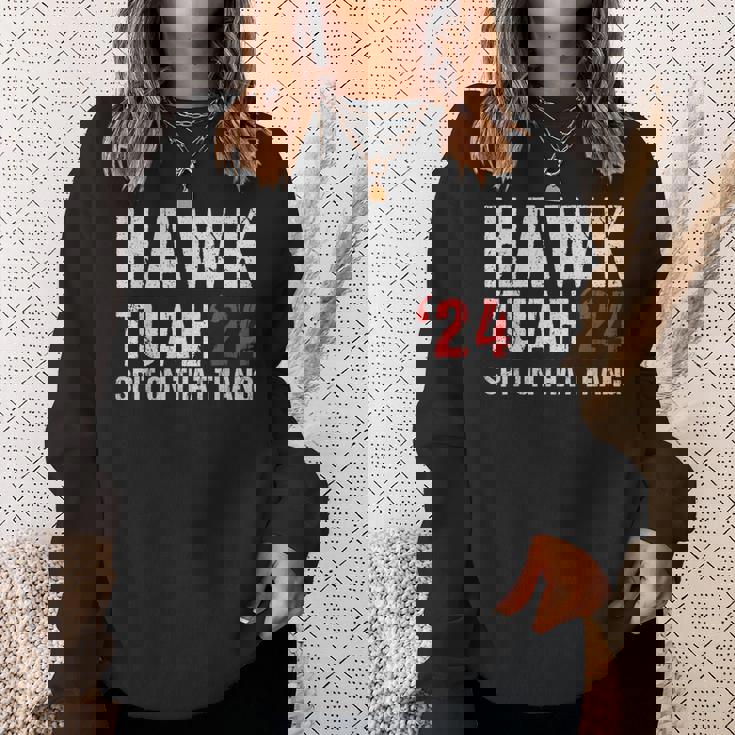 Hawk Tuah Spit On That ThangHawk Tush Hawk Tuah 2024 Sweatshirt - Monsterry