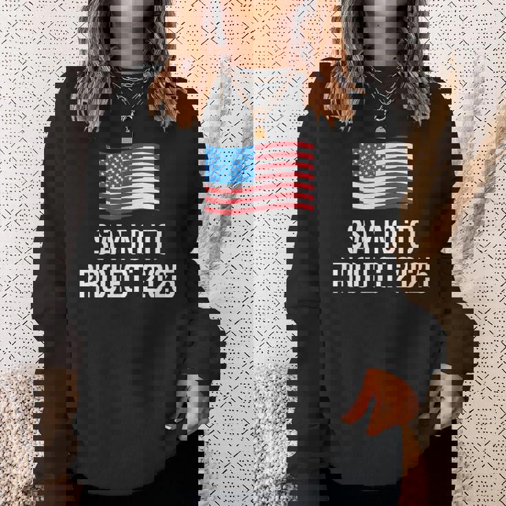 Say No To Project 2025 Sweatshirt - Monsterry