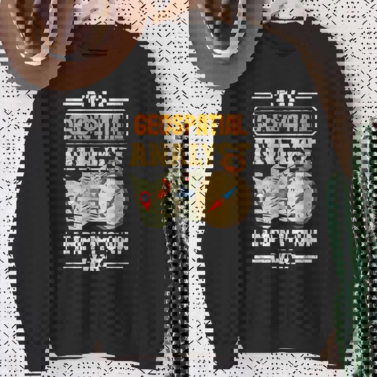 Geospatial Analysts Map My Own Way Gis Analyst Sweatshirt - Monsterry