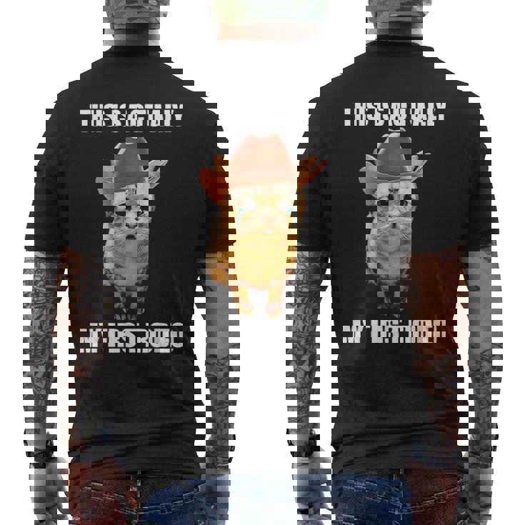 This Is Actually My First Rodeo Cowboy Cat Meme Men's T-shirt Back ...