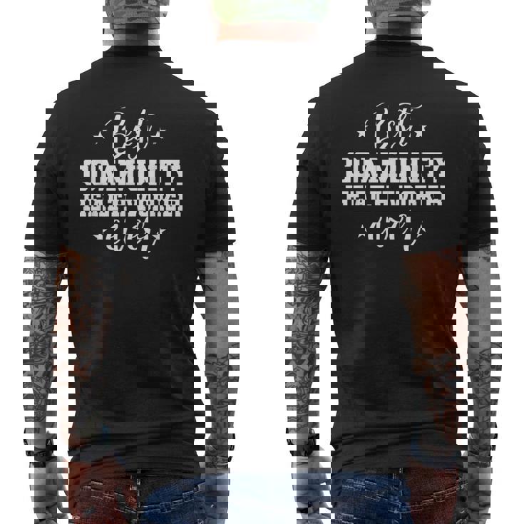 Best Community Health Worker Ever Public Health Worker Men's T-shirt ...