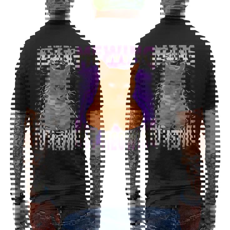 Graphic Cat Meme Animal Mewing Not Meowing Cute Pets Men's T-shirt Back ...