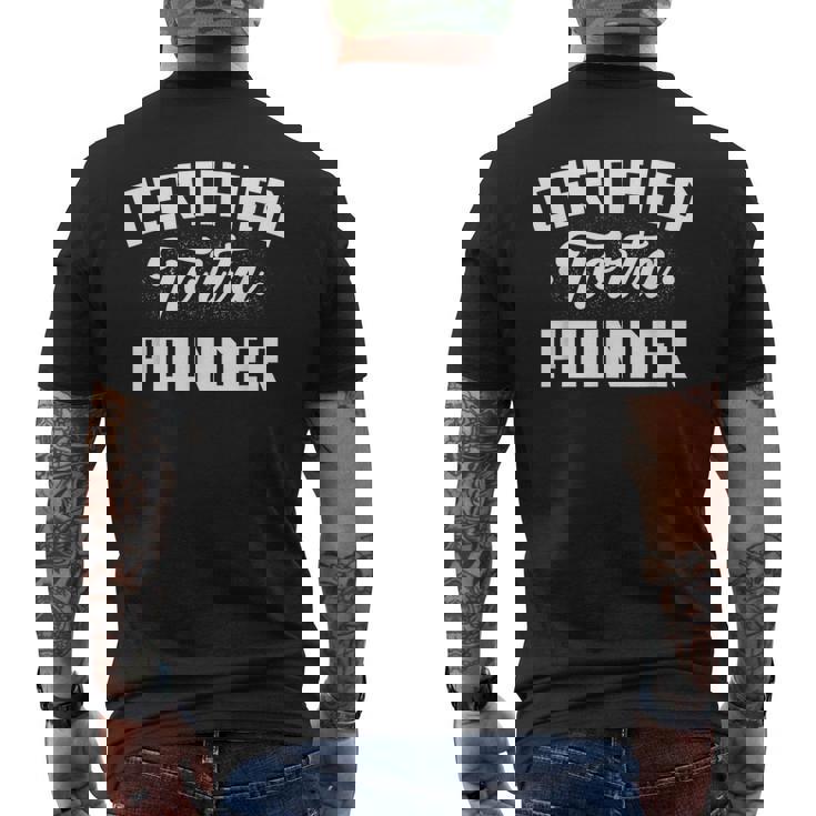 Certified Torta Pounder Witty Meme Comedy Saying Men's T-shirt Back ...