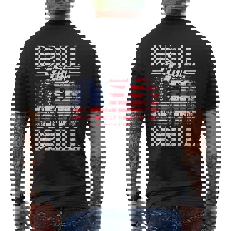 Drill Baby Drill Oil Rig Gas Workers Oilfield Worker Men's T-shirt Back ...