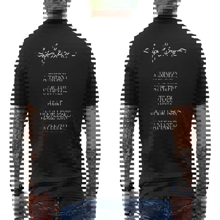 Failure Temporary State Where Most Valuable Lessons Learned Men's T ...