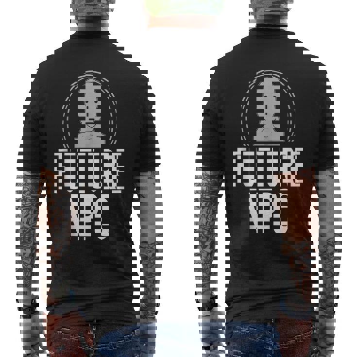 Future Npc Non Playable Character Non Player Character Men's T-shirt ...