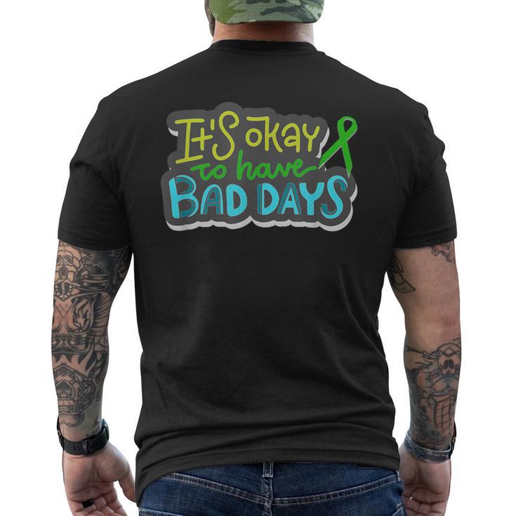 It's Ok To Have Bad Days Mental Health Awareness Men's T-shirt Back ...