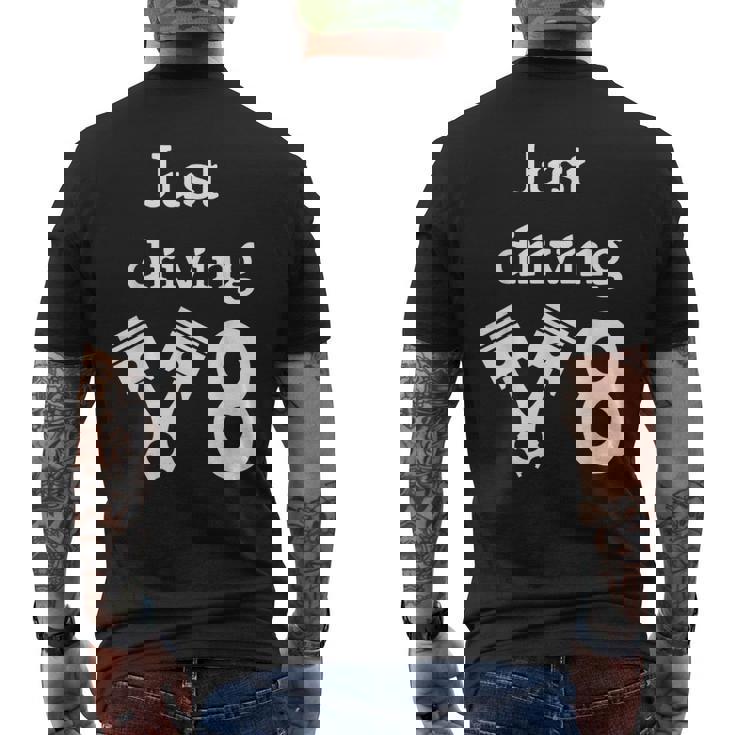 Just Driving V8 Motor Block Engine Bay Pistons Tuning Men's T-shirt ...