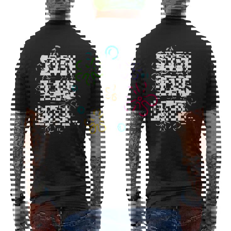 Seven Years Later Meme 7 Year Old 7Th Birthday Party Men's T-shirt Back ...