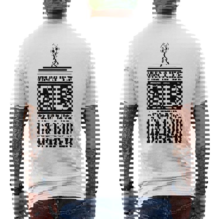 Radio Operator When All Else Fails Find Ham Radio Operator Men's T ...