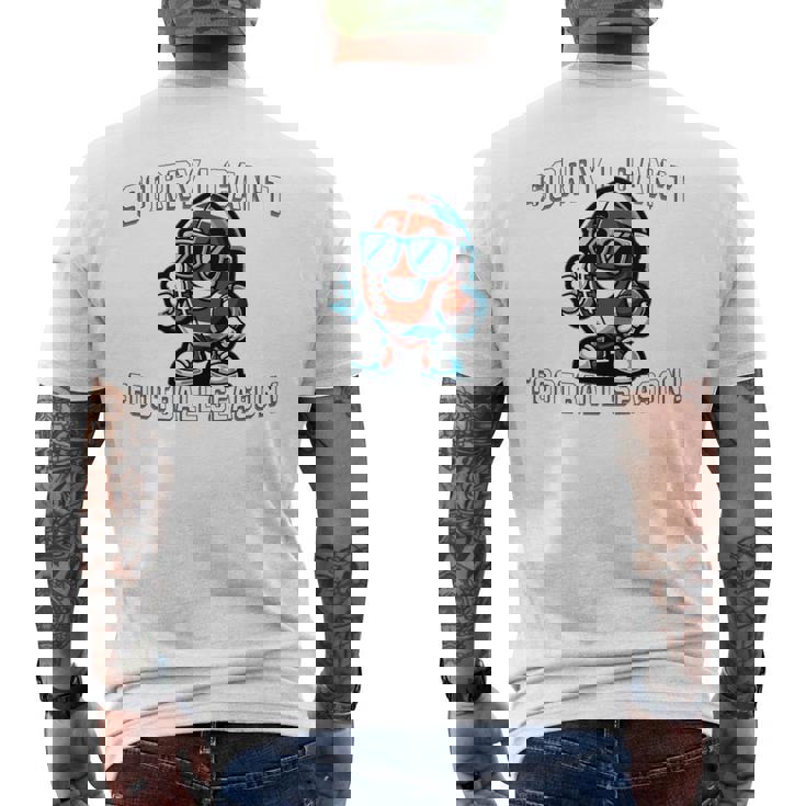 Sorry I Can't It's Football Season Mascots 2024 Men's T-shirt Back ...