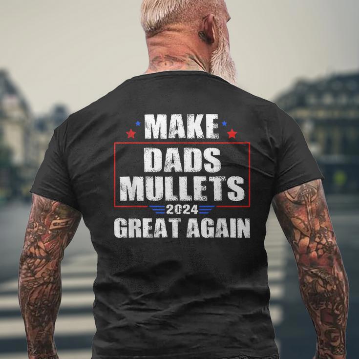 Make Dads Mullets Great Again 2024 Saying Men's T-shirt Back Print ...