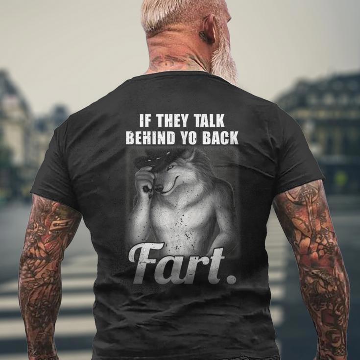 Meme If They Talk Behind Your Back Fart Oddly Specific Men's T-shirt ...