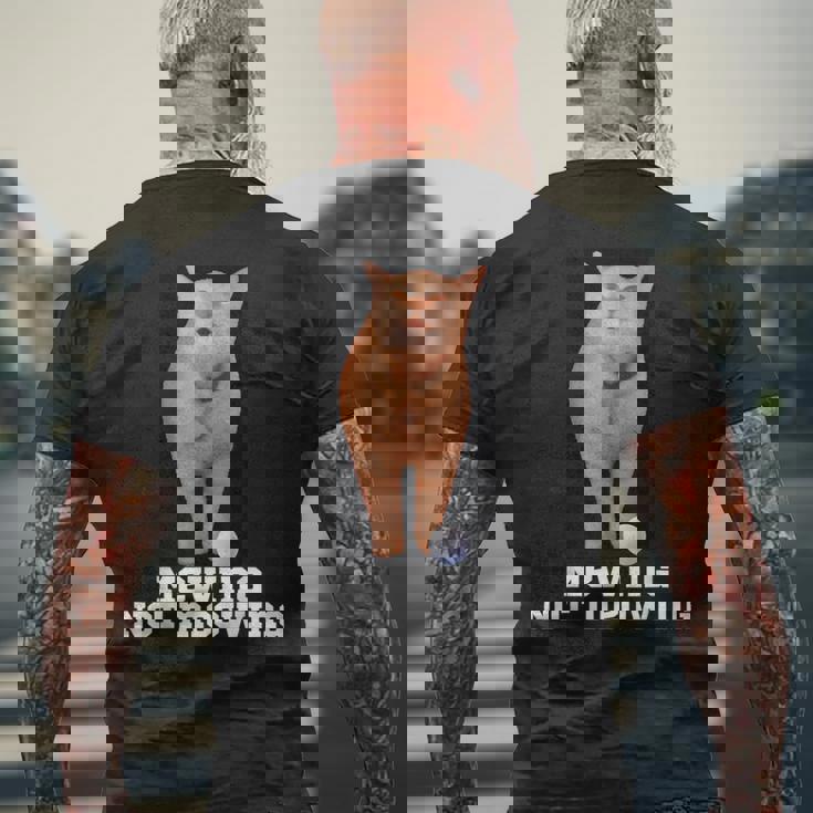 Mewing Not Meowing Meme Cat Meme Internet Memes Joke Men's T-shirt Back ...