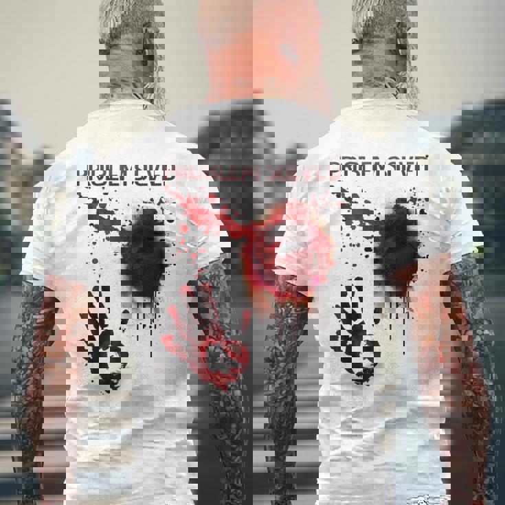 Problem Solved Bloody Blood Stained Horror Graphic Men's T-shirt Back ...