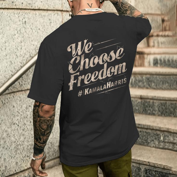 We Choose Freedom Kamala-Harris 2024 Men's T-shirt Back Print - Seseable