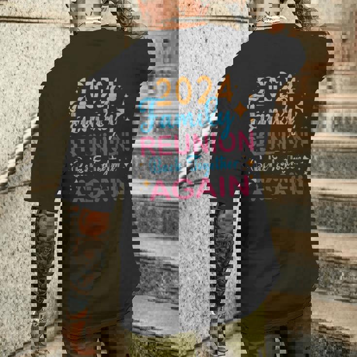 Family Reunion 2024 Back Together Again Family Reunion 2024 Men's T ...