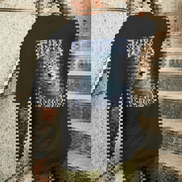 Cat Meme Looksmax Mewing Not Meowing Cat Trend Men's T-shirt Back Print ...