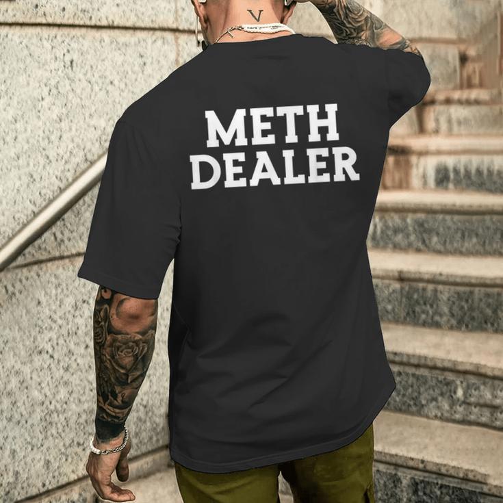 Meth Dealer Offensive Drug User Crystal Meth Heads Men's T-shirt Back ...