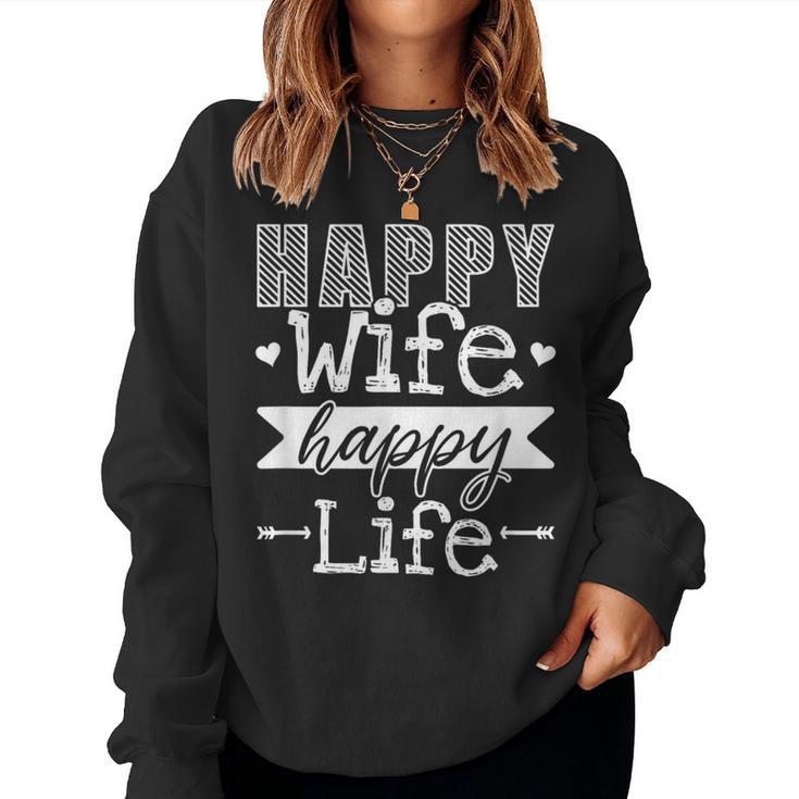 Happy Wife Happy Life Wives Saying Women Sweatshirt - Monsterry