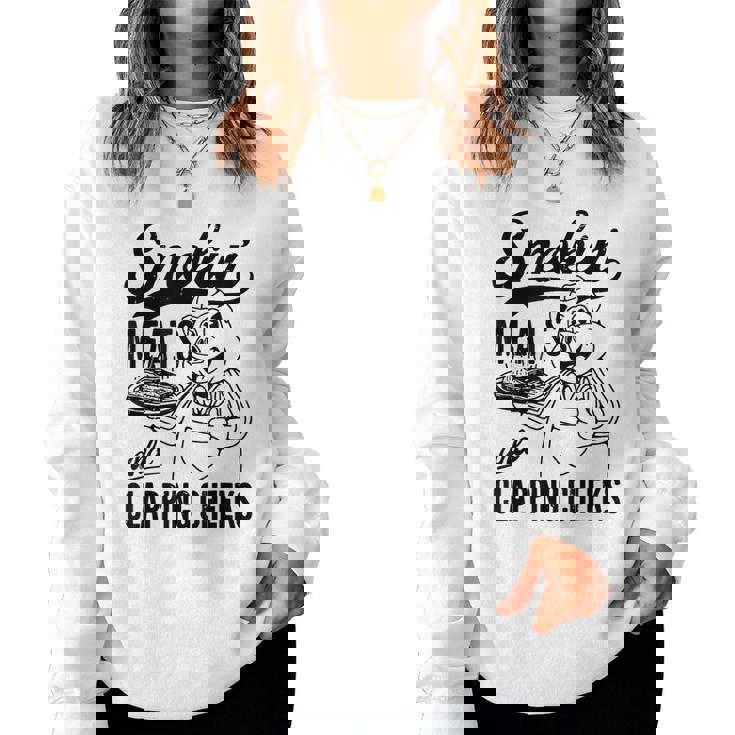 Bbq Meat Groovy Smoking Meats And Clapping Cheeks Women Sweatshirt ...