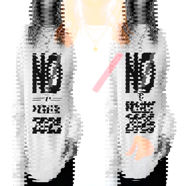 No To Project 2025 Women Sweatshirt - Monsterry AU