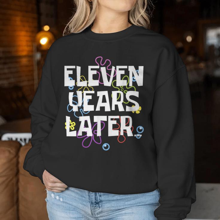 Eleven Years Later 11 Year Old Birthday For Girl Boys Women Sweatshirt ...