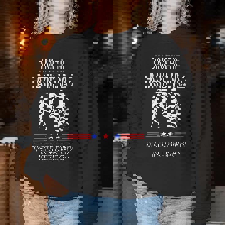 Kamala Harris Walz 2024 Waltz Dance 2 Steps Forward Not Back Women Sweatshirt - Monsterry UK