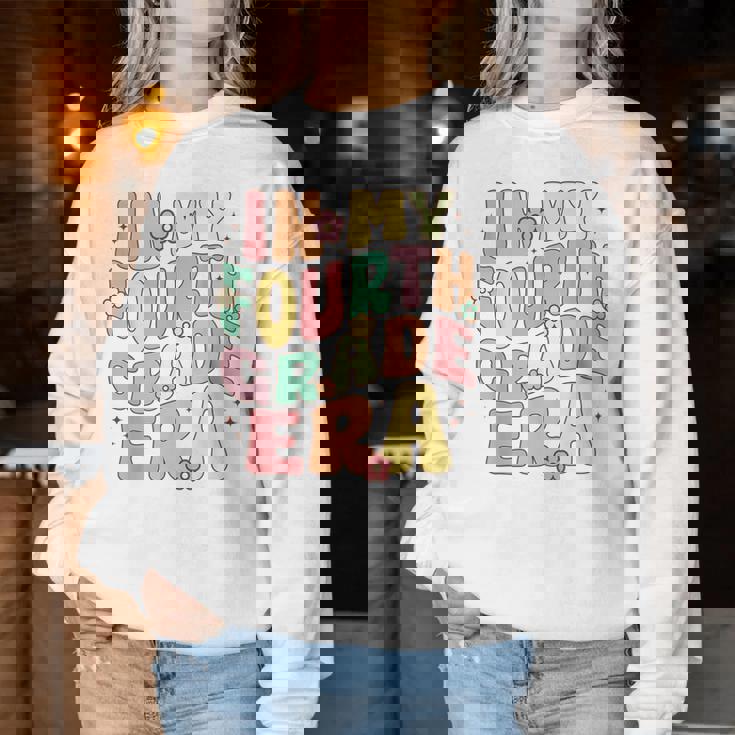 In My Fourth Grade Era 4Th Grade Groovy Back To School Women Sweatshirt ...