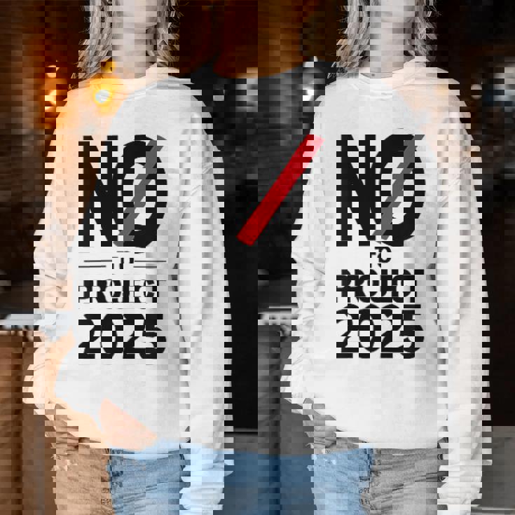 No To Project 2025 Women Sweatshirt - Monsterry AU