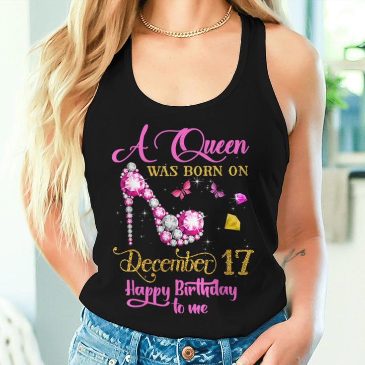 A Queen Was Born On December 17 17Th December Birthday Women Tank Top ...