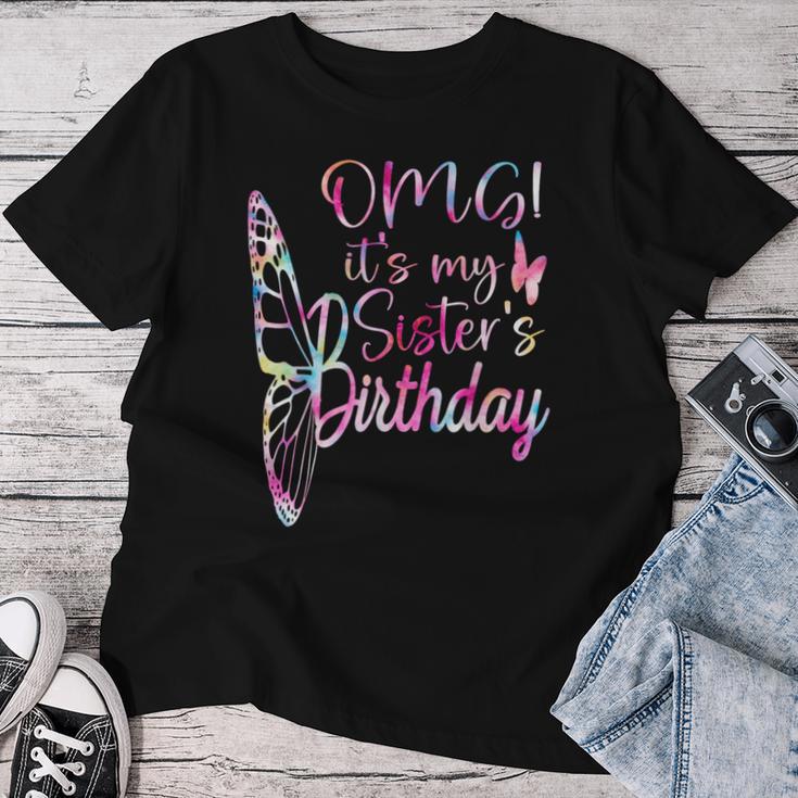 Omg It's My Sister's Birthday Sis Birthday For Sister Women T-shirt ...