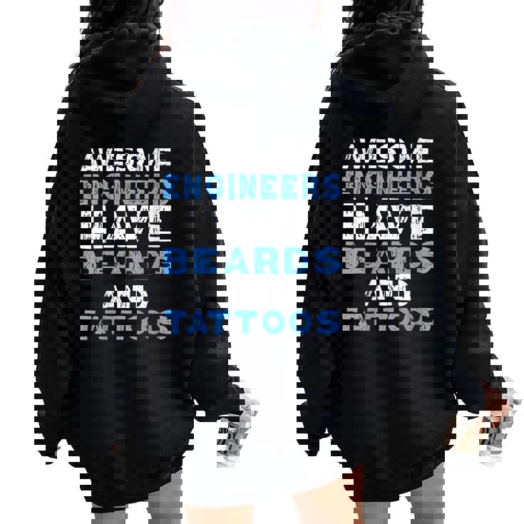 Awesome Engineers Have Beards And Tattoos Engineering Women Oversized ...