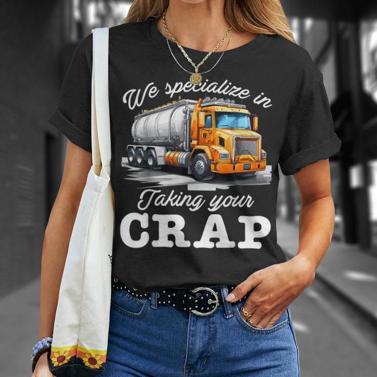 We Specialize In Taking Your Crap Septic Truck T-Shirt | Mazezy