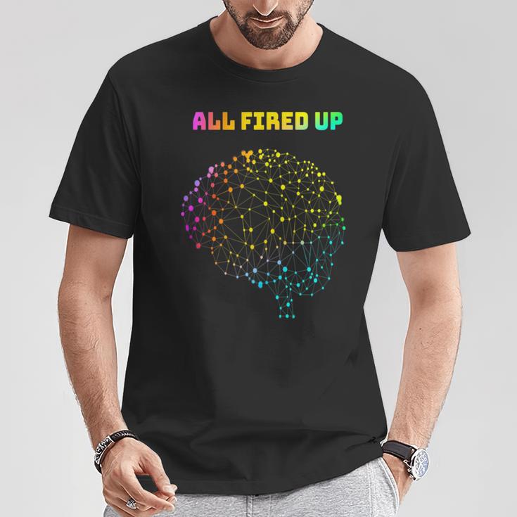 All Fired Up Autism Dyslexia Adhd Neurodiversity Fasd Be You T-Shirt ...
