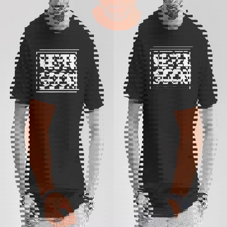 Never Goon Gym Meme Never Goon T-Shirt - Monsterry