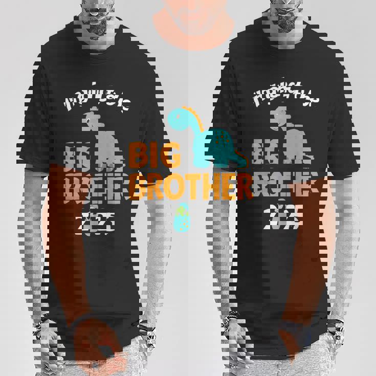 I'm Going To Be Big Brother 2025 For Pregnancy Announcement T-Shirt ...