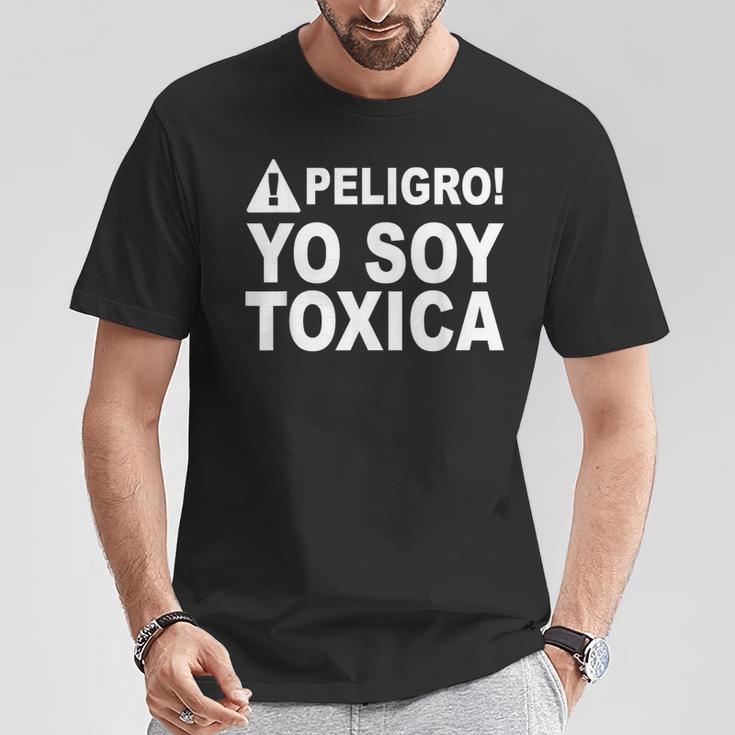 Peligro Yo Soy Toxica Bonita Latina Mujer Cute Chula Amor T-Shirt ...