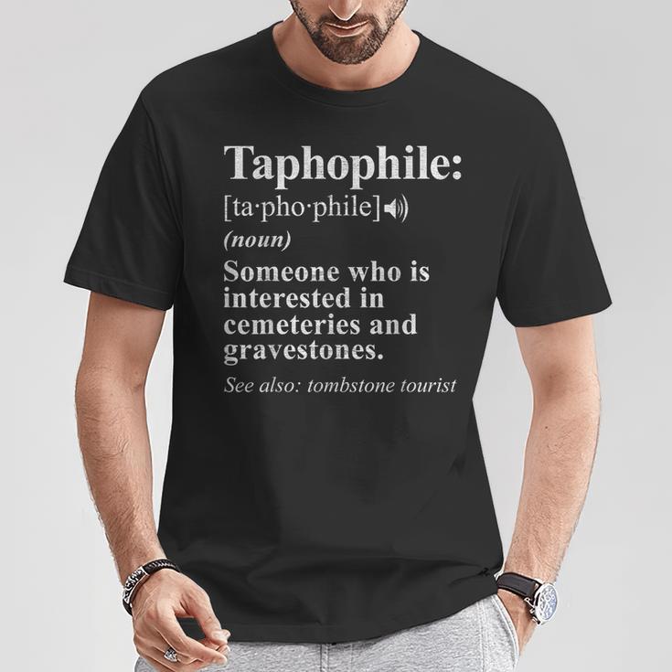 Taphophile Definition Cemetery Gravestone Lover T-Shirt - Monsterry