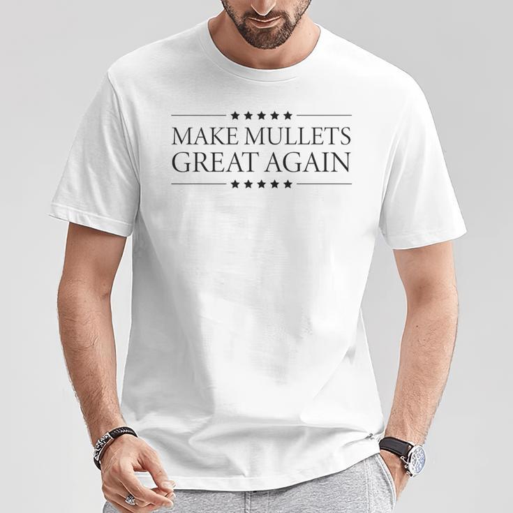 Make Mullets Great Again Hairstyle Mullet Hair T-Shirt - Monsterry