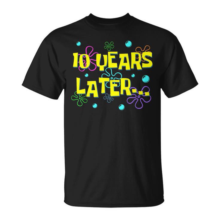 Bruh Ten 10 Years Later 10Th Birthday Party Meme Bday T-Shirt - Monsterry