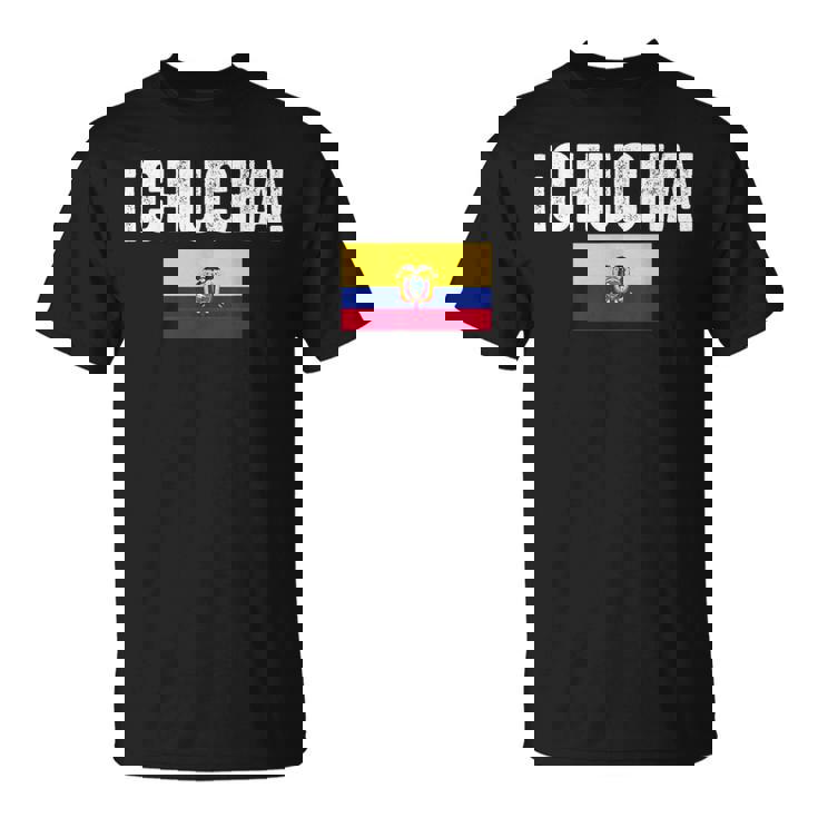 Chucha Ecuador Bandera Ecuatoriana Chucha Camiseta unisex - Regaloses