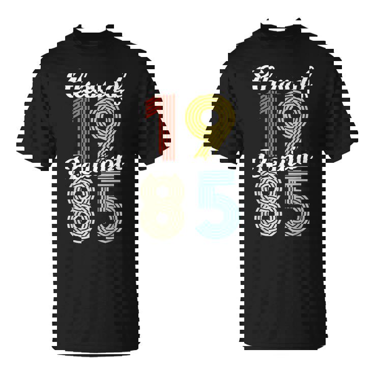 Class Of 1985 Retro Vintage Class Reunion Party Celebration T-Shirt ...