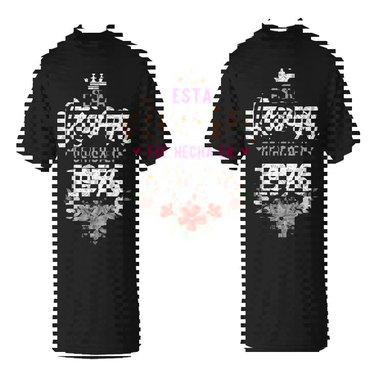 Esta Reina Fue Hecha En 1976 Cumpleaños Camiseta unisex - Regaloses Esta Reina Fue Hecha En 1976 Cumpleaños Camiseta unisex - Regaloses
